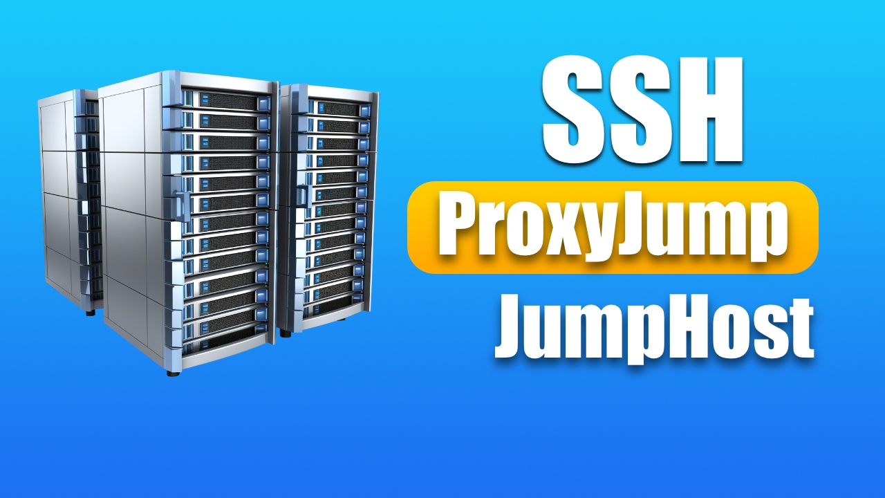 How To Access Remote Servers with SSH ProxyJump and Jump Hosts